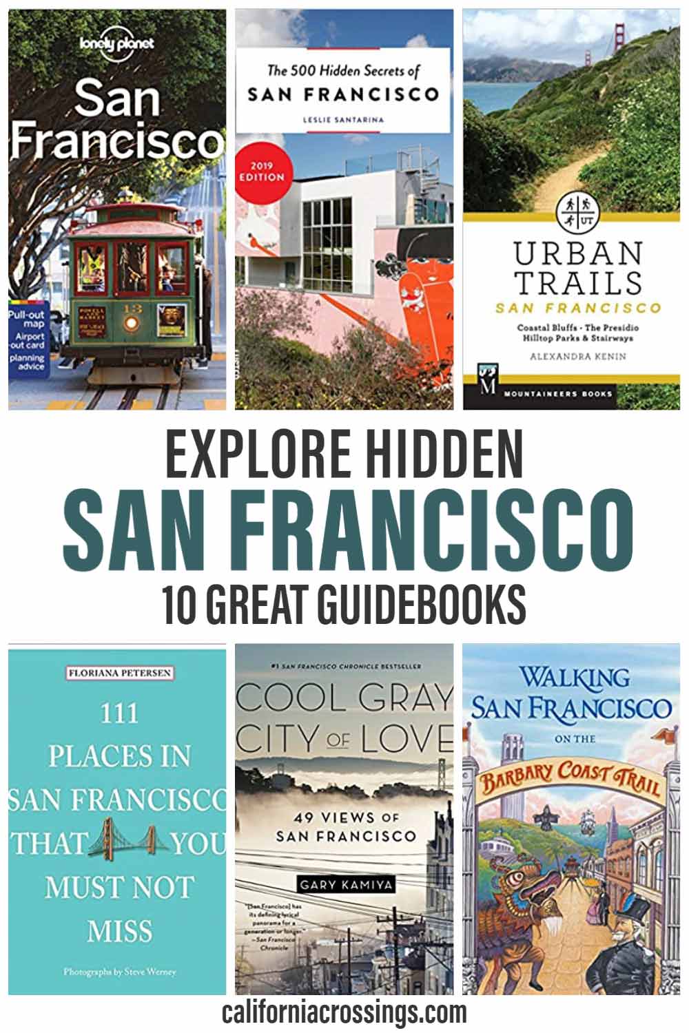 10 San Francisco Guidebooks: Explore SF's Hidden Corners