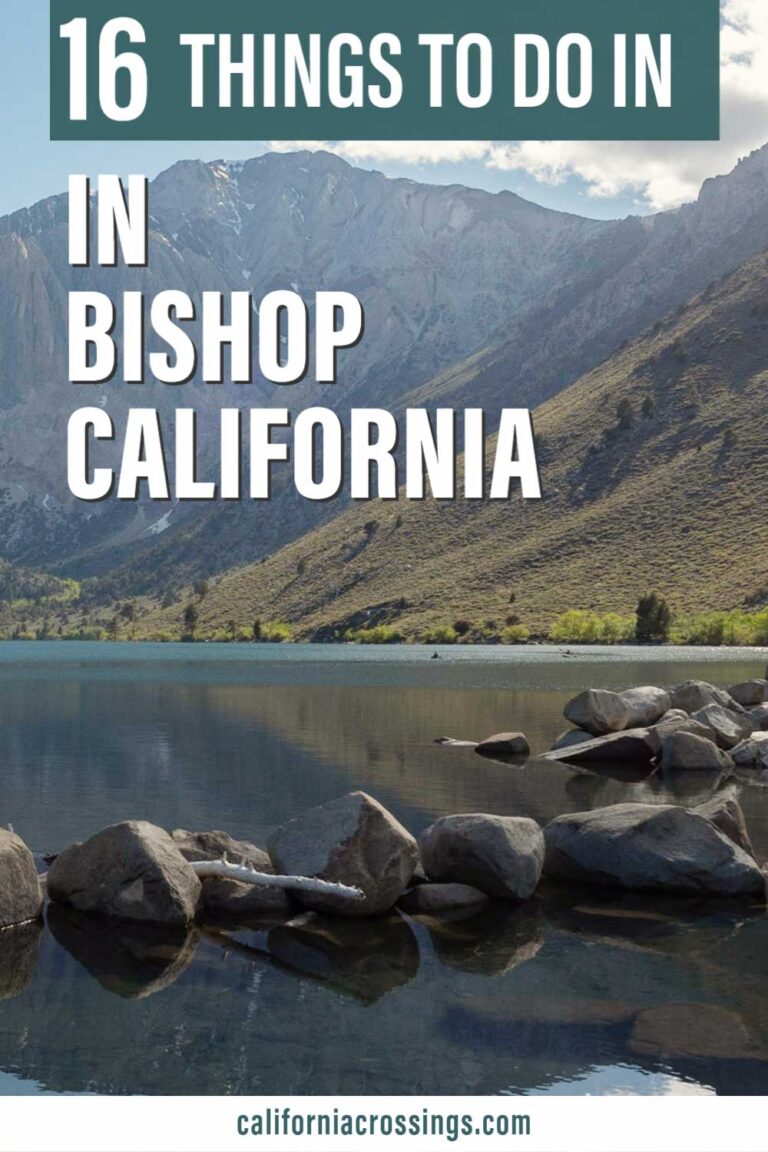 16 Spectacular Things to do in Bishop, CA: Nature, History & More
