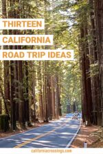 The Best California Road Trip Itineraries: 13 Grand Adventures